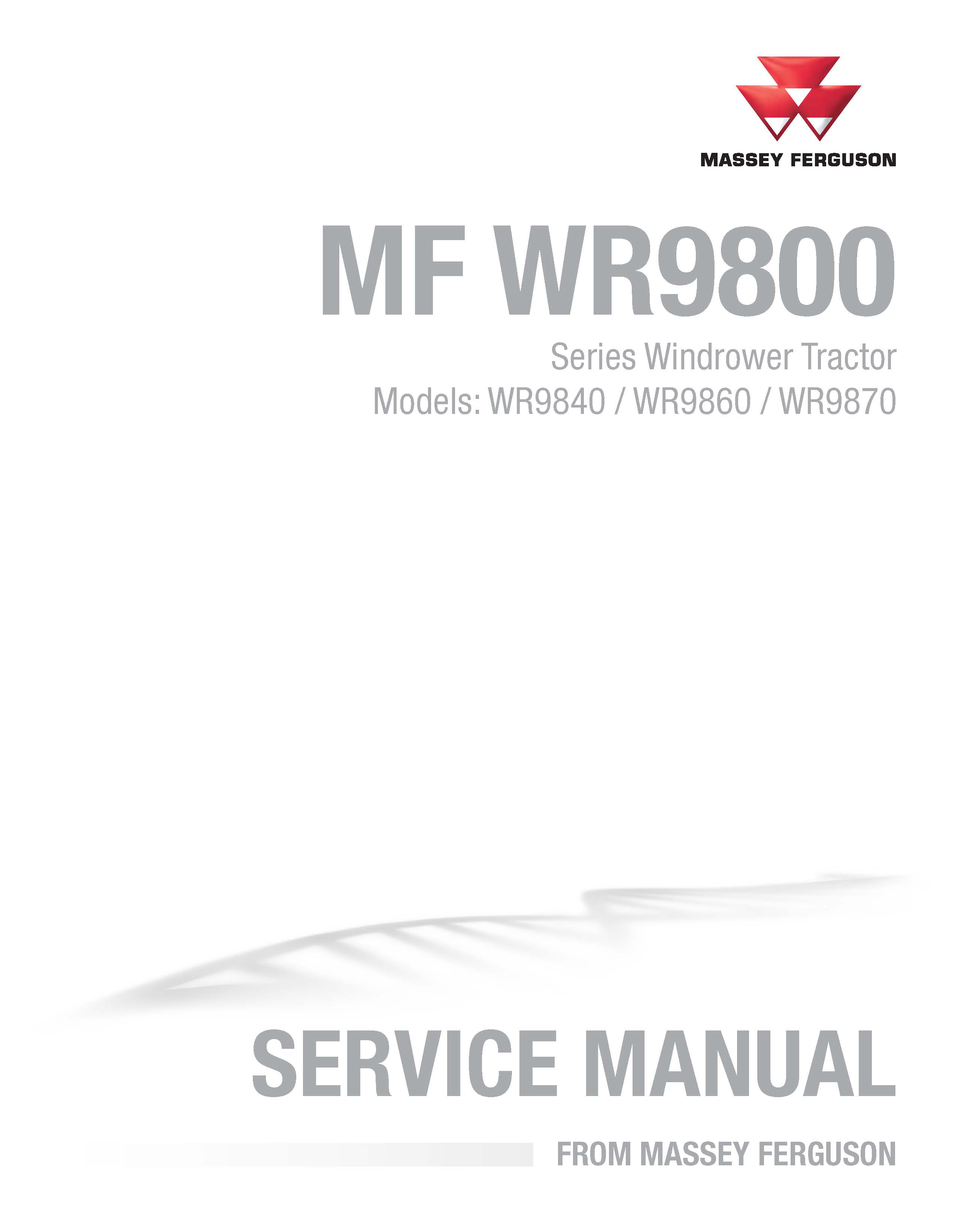 Massey Ferguson WR9840. WR9860, WR9870 self-propelled windrower pdf ...