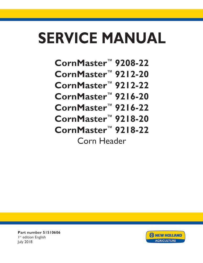 New Holland CornMaster 9208-22 - 9218-22 header service manual