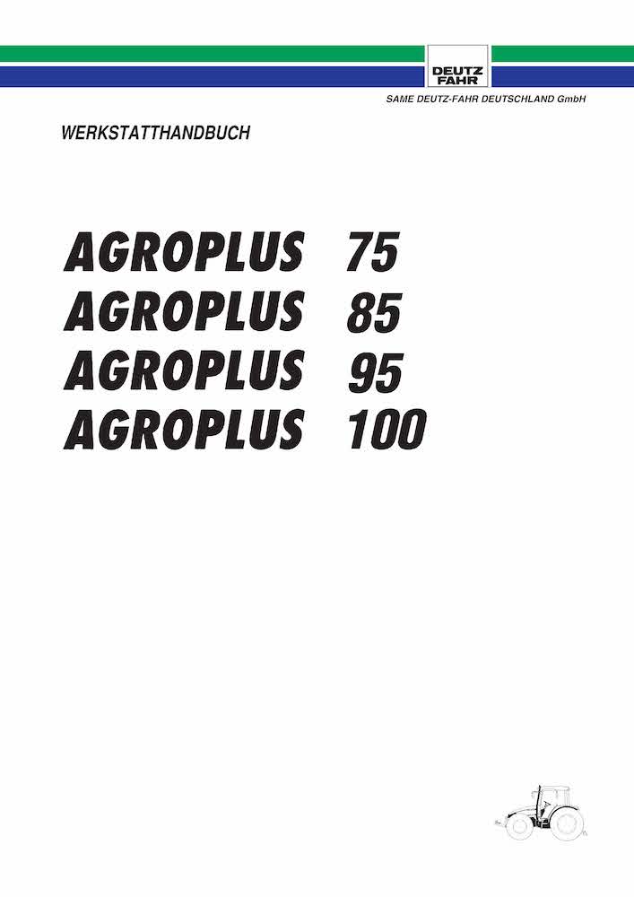 Deutz Fahr AGROPLUS 75, 85, 95, 100 tractor pdf workshop manual DE